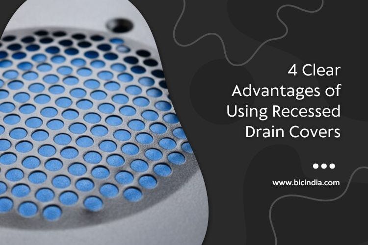 4 Clear Advantages of Using Recessed Drain Covers ...