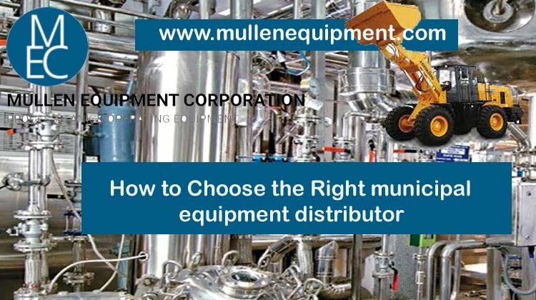 How to Choose the Right municipal equipment distributor | by ...