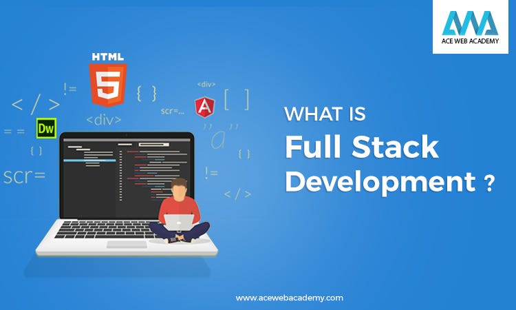 What is Full Stack Development, How to Become Full Stack Developer ? A ...