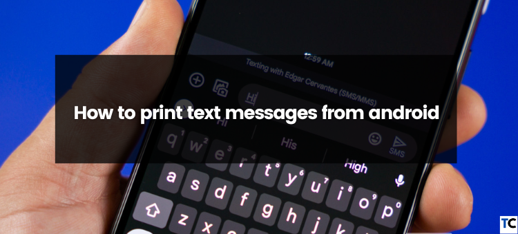 How To Print Text Messages from Android? | by Guides Arena | Medium