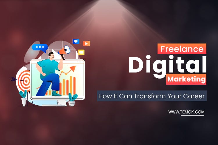Freelance Digital Marketing: How it Can Transform Your Career | by ...