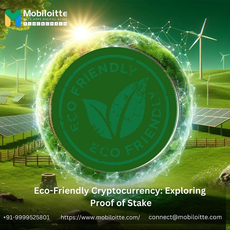 Eco-Friendly Cryptocurrency: Exploring Proof of Stake | by Mobiloitte Technologies | Medium