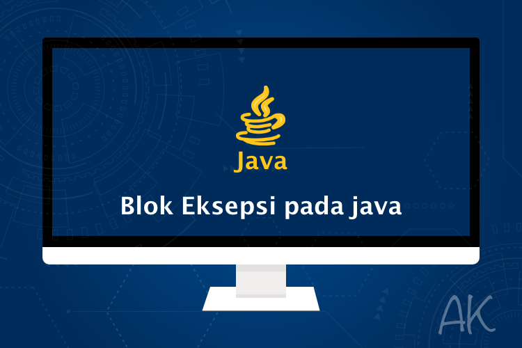 Blok Eksepsi pada java. Blok eksepsi adalah model penanganan… | by Ahmad Kurniawan | Medium