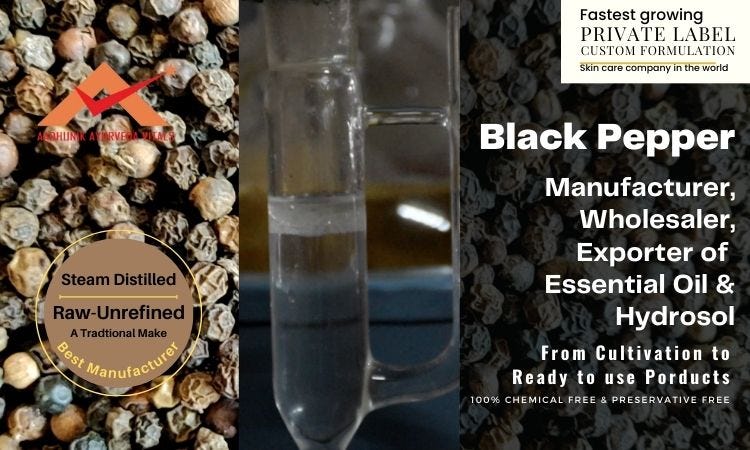 Best Manufacturer of Black Pepper Hydrosol and Essential Oil in India ...