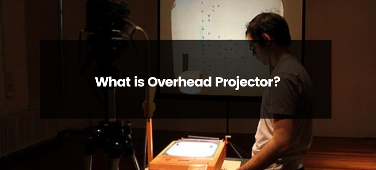 What is Overhead Projectors?. Standard in lecture halls, boardrooms ...