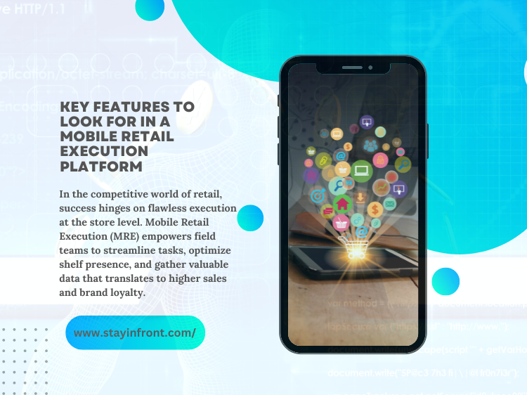 KEY FEATURES TO LOOK FOR IN A MOBILE RETAIL EXECUTION PLATFORM | by ...