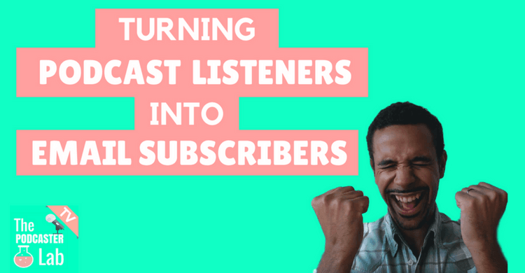 The ‘3 Yeses’: a Principle to Turn Podcast Listeners Into Email ...