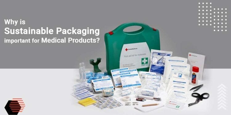 Why is Sustainable Packaging important for Medical Products? - jack ...
