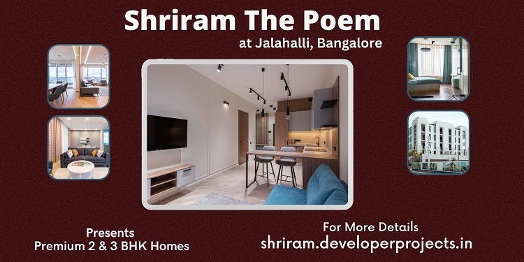 Shriram The Poem in Jalahalli Bangalore — Feel the Tranquility In Every ...