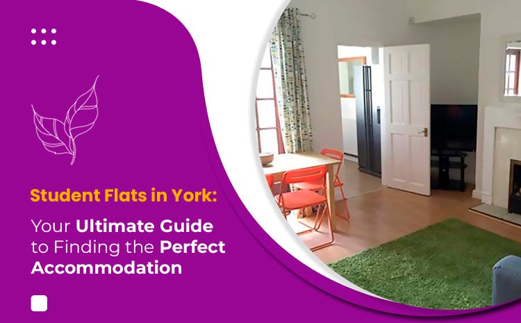 Student Flats in York: Your Ultimate Guide to Finding the Perfect ...