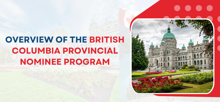Overview of the British Columbia Provincial Nominee Program | by Akshay ...