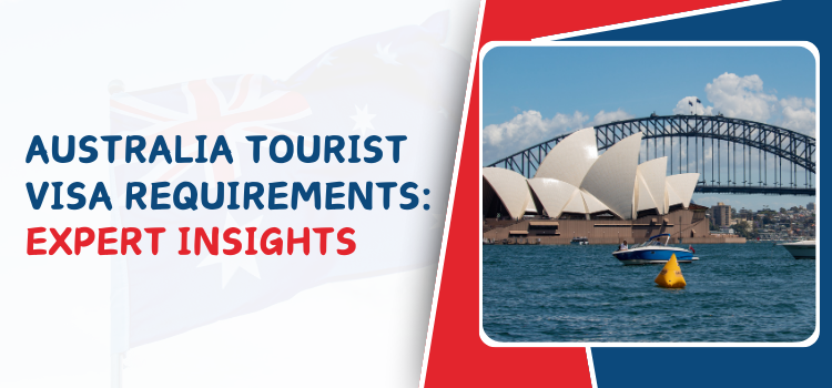Australian Tourist Visa Requirements: Expert Insights | by Ira | Medium
