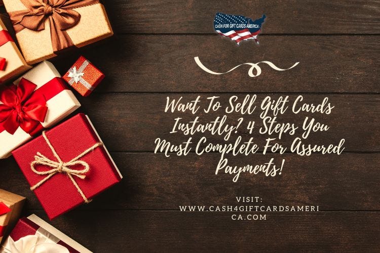 Want To Sell Gift Cards Instantly 4 Steps You Must Complete For Want To Sell Gift Cards Instantly 4 Steps You Must Complete For