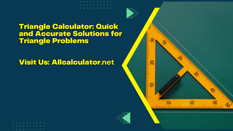 Triangle Calculator: Quick and Accurate Solutions for Triangle Problems ...