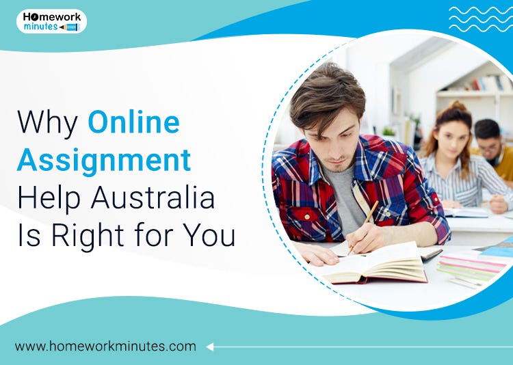 Why Online Assignment Help Australia Is Right for You? | by Albertlee ...