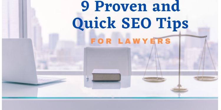 9 Proven and Quick SEO Tips for Lawyers | by ToptechBlitz | Medium