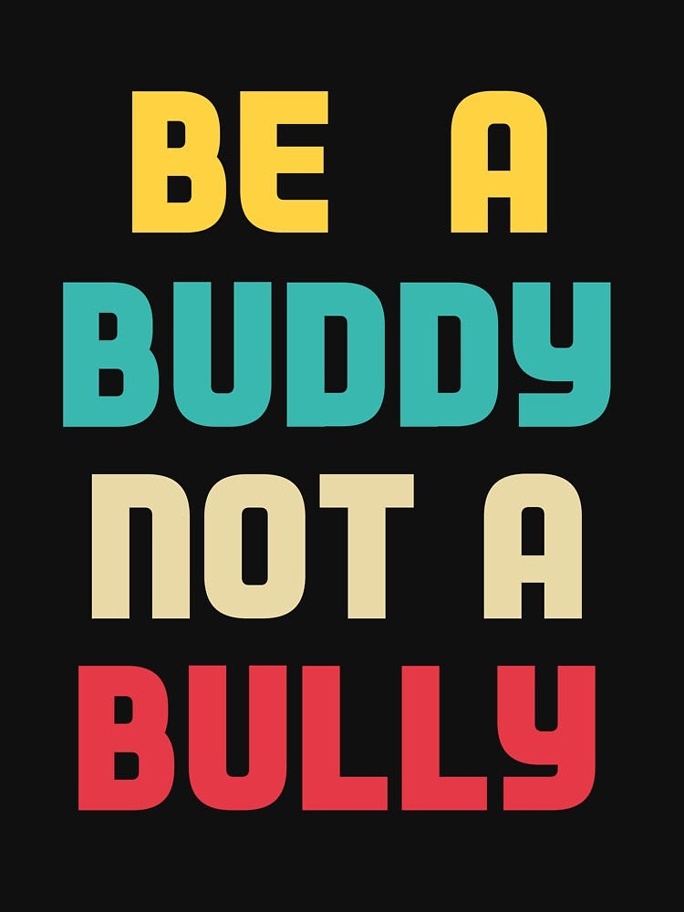 BE A FRIEND, NOT A BULLY. Education is a fundamental human right… | by ...