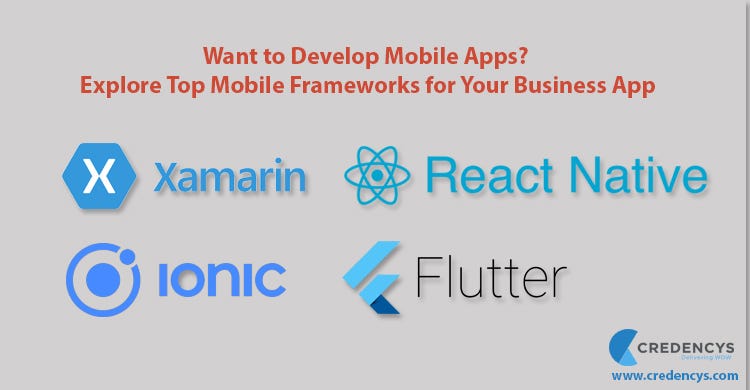 Want to Develop Mobile Apps? Explore Top Mobile Frameworks for Your ...