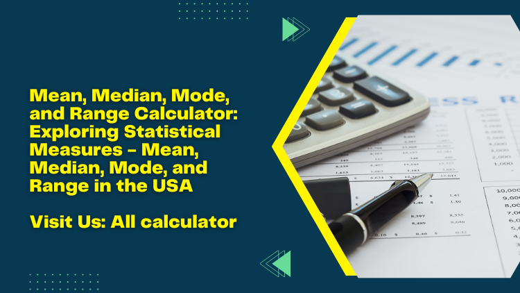 Mean, Median, Mode, and Range Calculator: Exploring Statistical ...