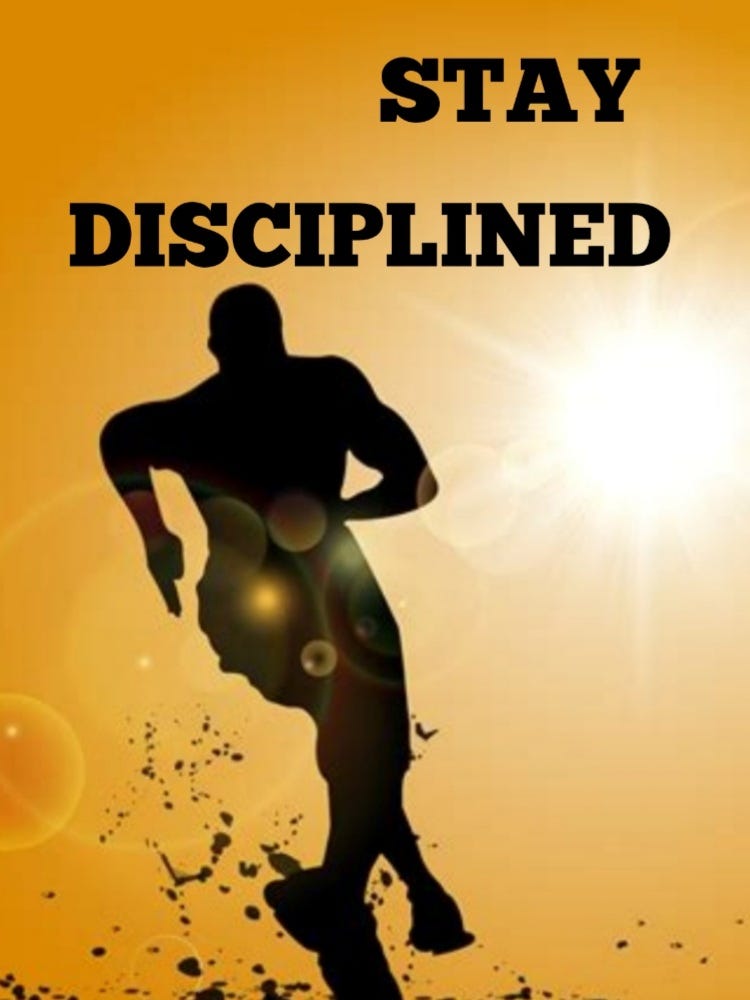 Something Fit For Me. Stay disciplined | by Jamesever | Medium