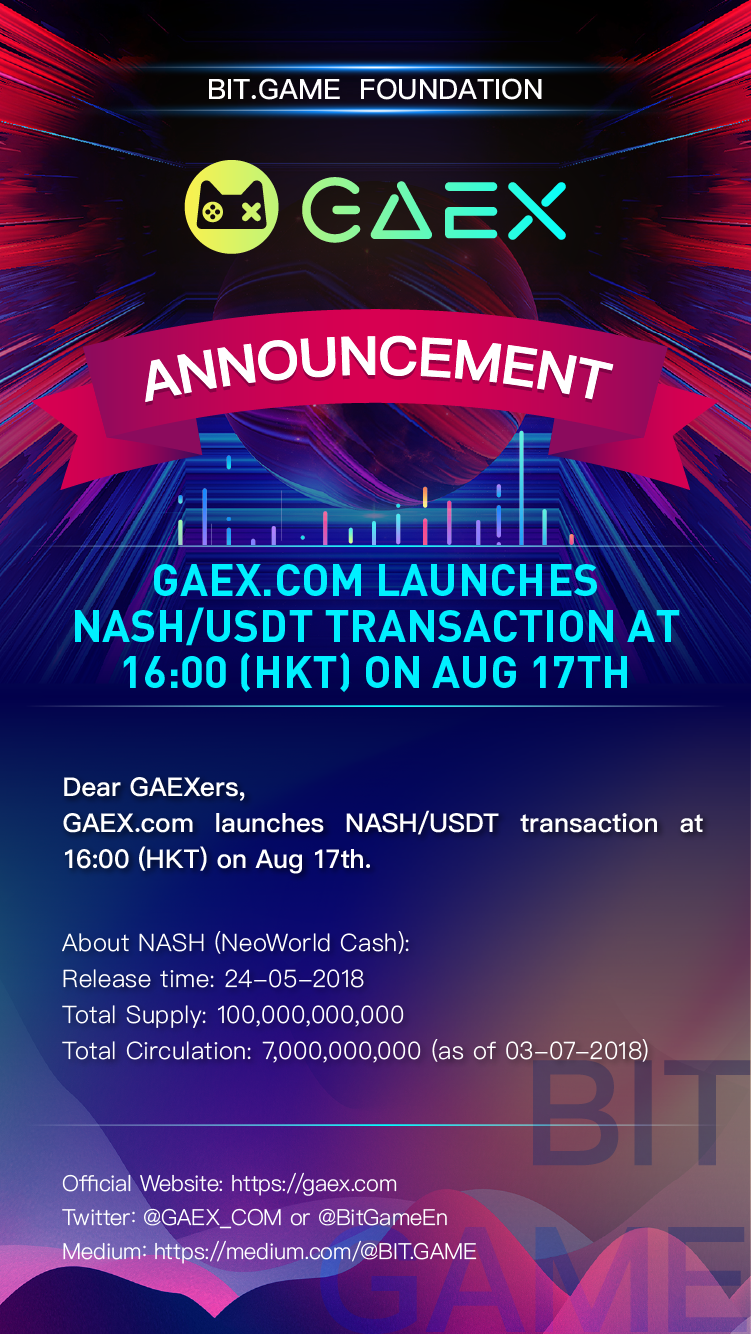 GAEX.COM LAUNCHES NASH/USDT TRANSACTION AT 16:00 (HKT) ON AUG 17TH | by ...