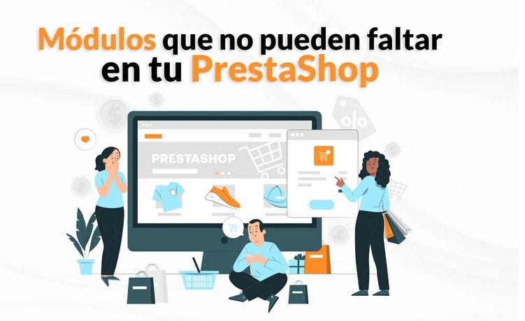 Módulos que no pueden faltar en tu PrestaShop | by digitalDot - Diseño web y Marketing online ...