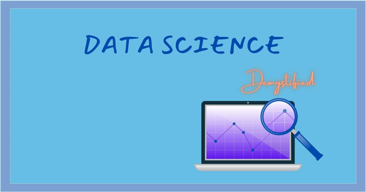 Demystifying Data Science and Machine Learning: A Comprehensive Guide for Beginners | by ...