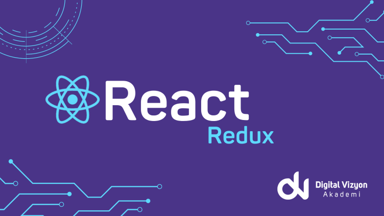 React ve Redux. React ve Redux: Modern Web… | by Digital Vizyon Akademi | Sep, 2023 | Medium