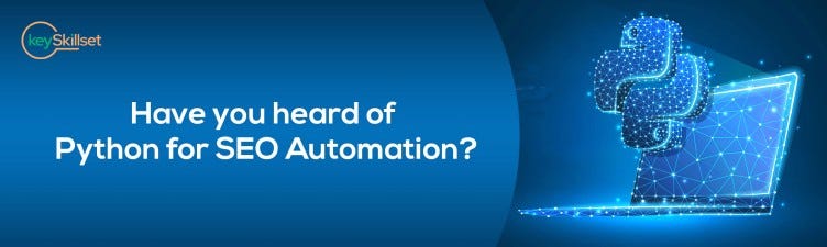 Have you heard of Python for SEO Automation? | by charan | Medium