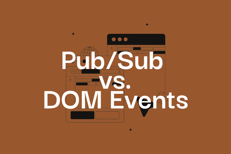 The Ultimate Guide to DOM Events and Pub/Sub | JavaScript in Plain English