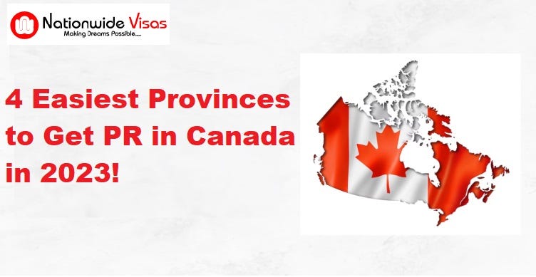 4 Easiest Provinces to Get PR in Canada in 2023! Apply Now. | by Nationwide Visas | Medium