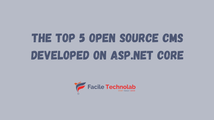 The Top 5 Open Source CMS Developed on ASP.NET Core | by ...