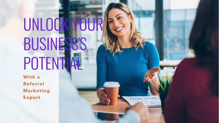 refferalThe Benefits of Having a Referral Marketing Expert for Your ...