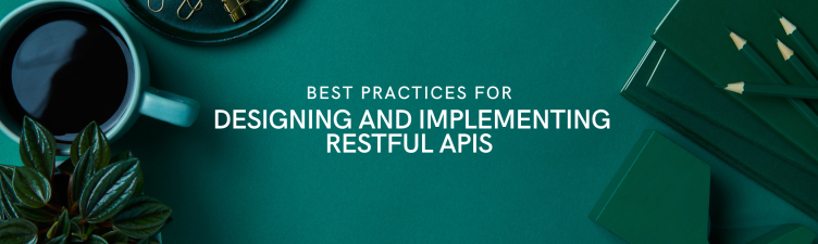 A Guide to RESTful API Best Practices and Implementation | Medium