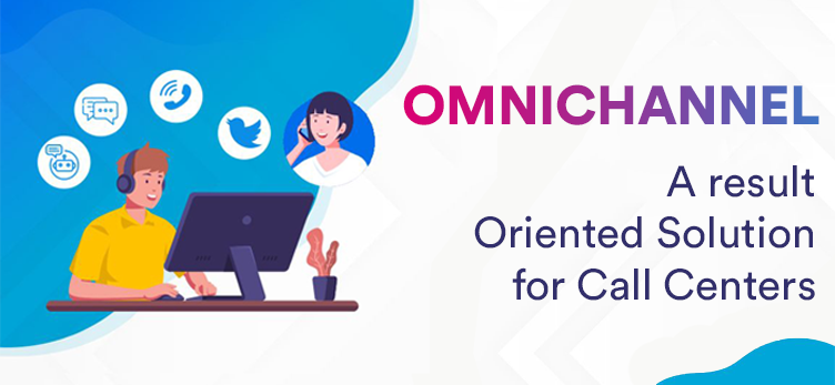 Omnichannel, a Result Oriented Solution for Call Centers | by Rebecca Jonaas | Medium