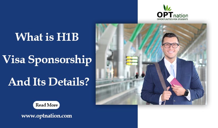 What is H1B Visa Sponsorship and Its Details? | by Newoptnation | Dec, 2023 | Medium