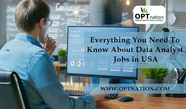 Everything You Need To Know About Data Analyst Jobs in USA | by Optnation | Nov, 2023 | Medium