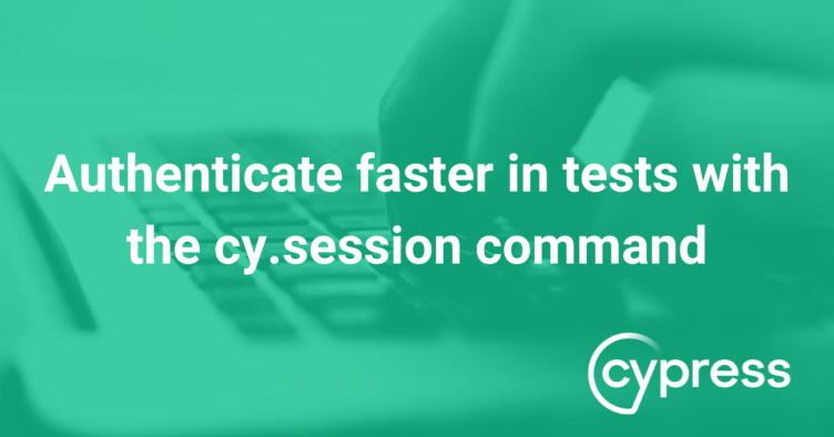 How to avoid UI login steps using cy.session() — Implemented in simple ...