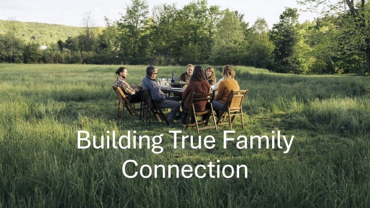 Building True Family Connection: Lessons on Knowing Each Other Deeply ...