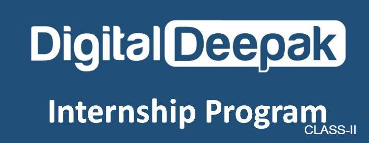 Digital Deepak Internship Program Class –II | by rizzwan shaikh | Medium