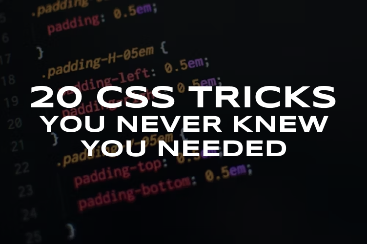 20 CSS Tricks You Never Knew You Needed | Medium
