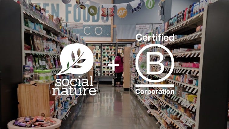 Social Nature is now B Corp Certified! Reflections from our Founder ...