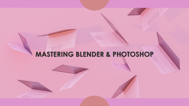Learn Advanced Techniques in Blender & Photoshop Modeling | by Shazia ...