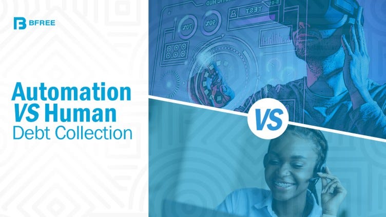 AUTOMATION VS HUMAN DEBT COLLECTION — WHICH IS MORE EFFECTIVE? | by ...