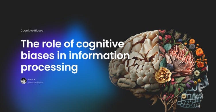 The role of cognitive biases in information processing. | by Artem ...