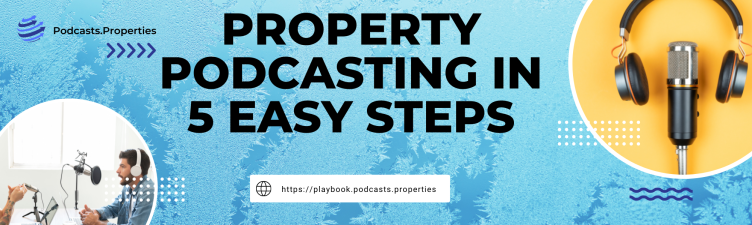 How to create your property podcast in 5 easy steps! (the condensed version) | by Dhiren | Medium