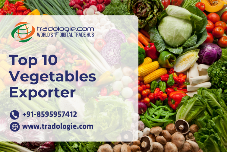 Top 10 Vegetables Exporter - Tradologie - Medium