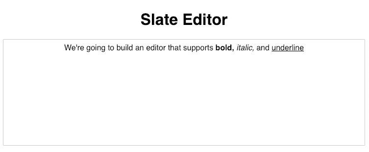 SlateJS by Example: Using Marks. This post jumps right into how to use… | by Brendan Carney | Medium