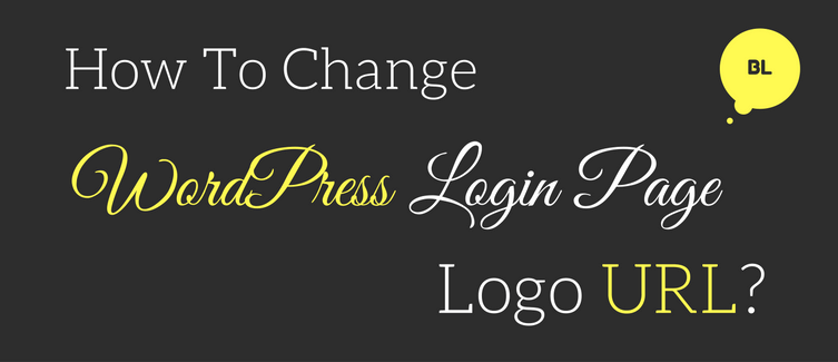 How To Change WordPress Login Page Logo URL? | by Ravi Chahar | Medium