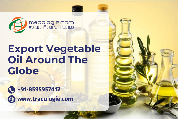 Export Vegetable Oil Around The Globe - Tradologie - Medium